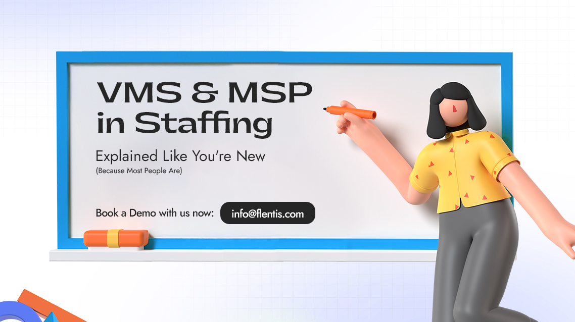 VMS and MSP in Staffing: Explained Like You're New (Because Most People Are)